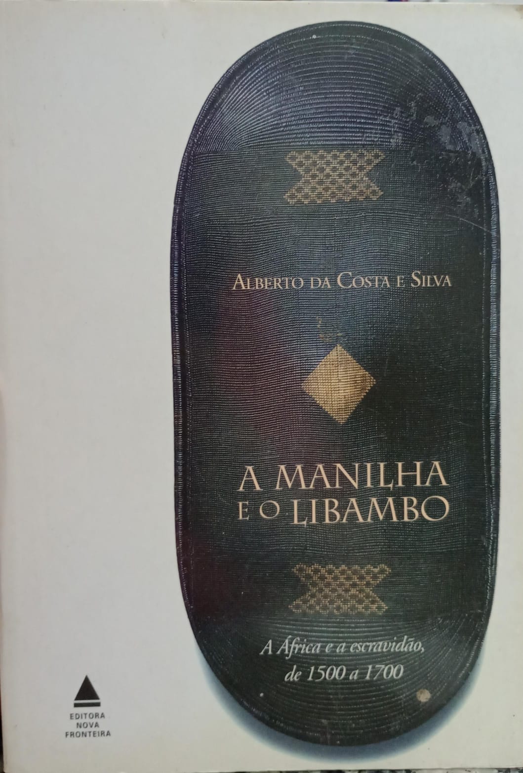A Manilha e o Libambo – A África e a Escravidão de 1500 a 1700 – O Sebo ...