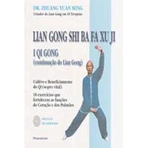 Lian Gong Shi Ba Fa Xu Ji I Qi Gong – O Sebo Cultural – Venda de livros ...