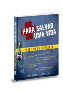 Para Salvar Uma Vida – Ouse Fazer A Diferença – O Sebo Cultural – Venda ...
