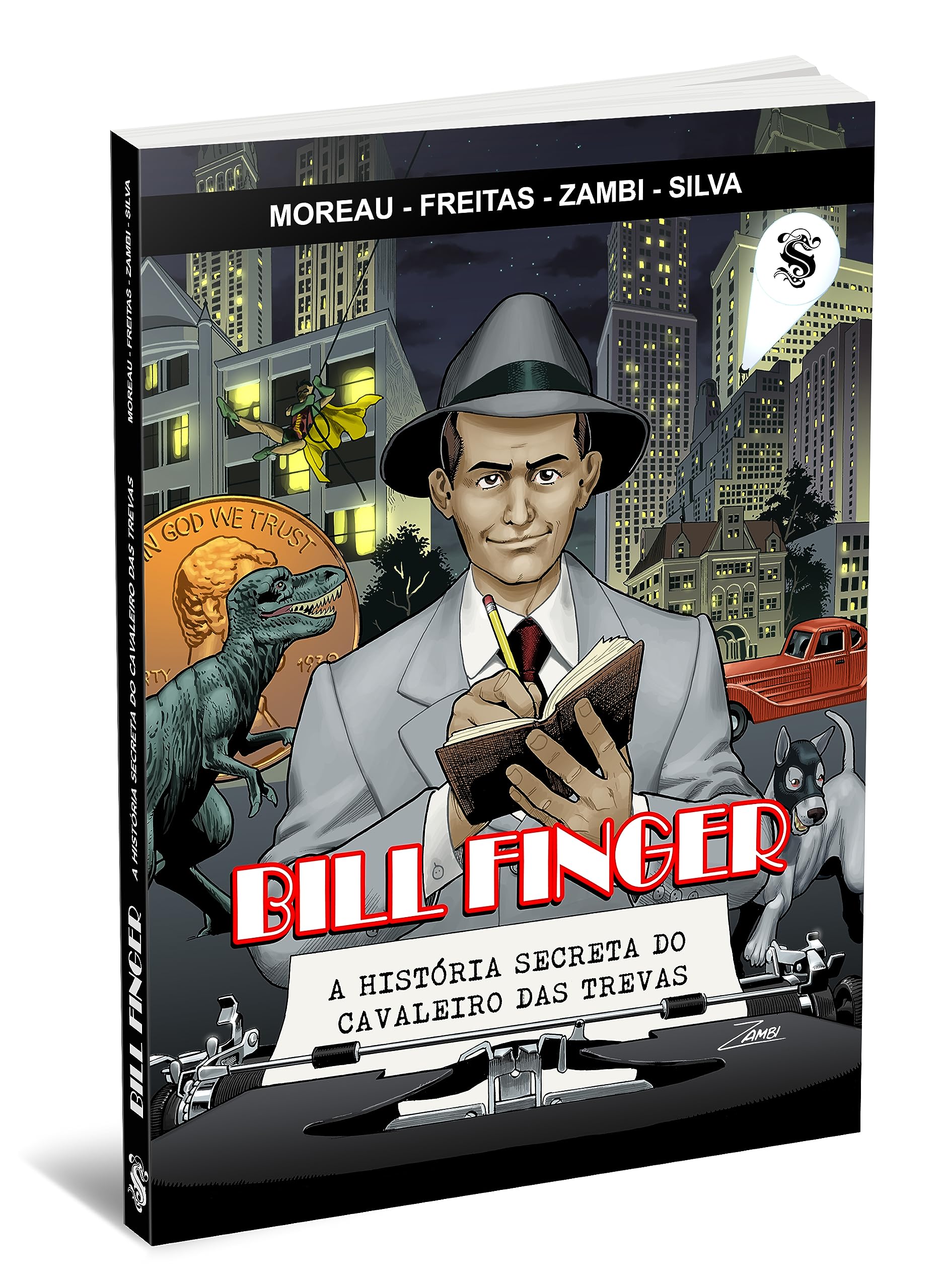 Bill Finger – A História Secreta Do Cavaleiro Das Trevas – O Sebo ...