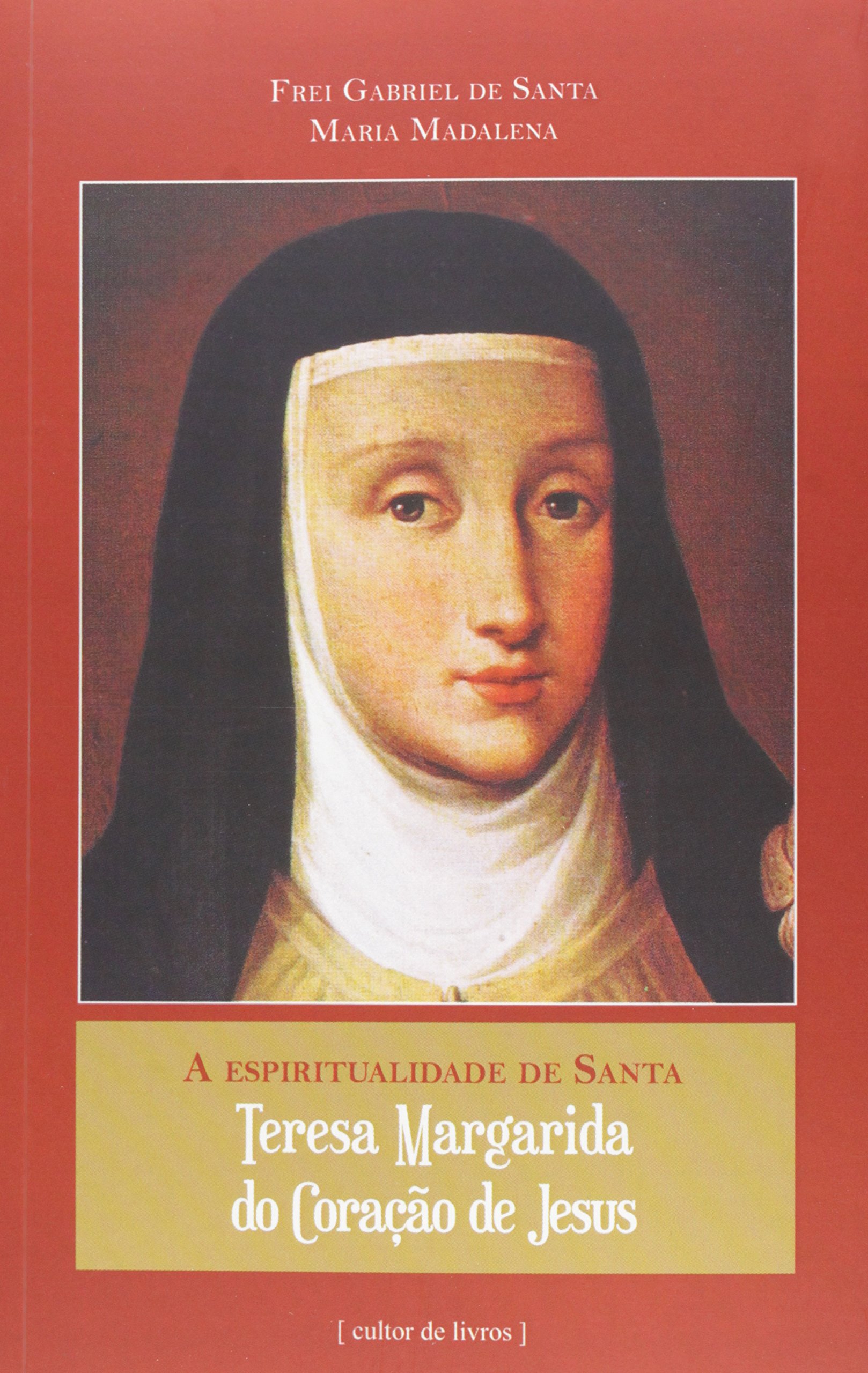 Espiritualidade de Teresa Margarida do Coraçao de Jesus – O Sebo ...