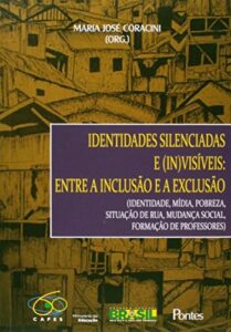 Identidades Silenciadas e (In)Visíveis: Entre a Inclusão e a Exclusão ...
